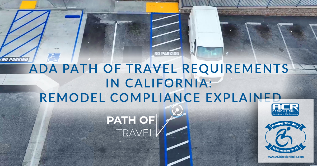 Blog: ADA Path of Travel Requirements in California: Remodel Compliance ...