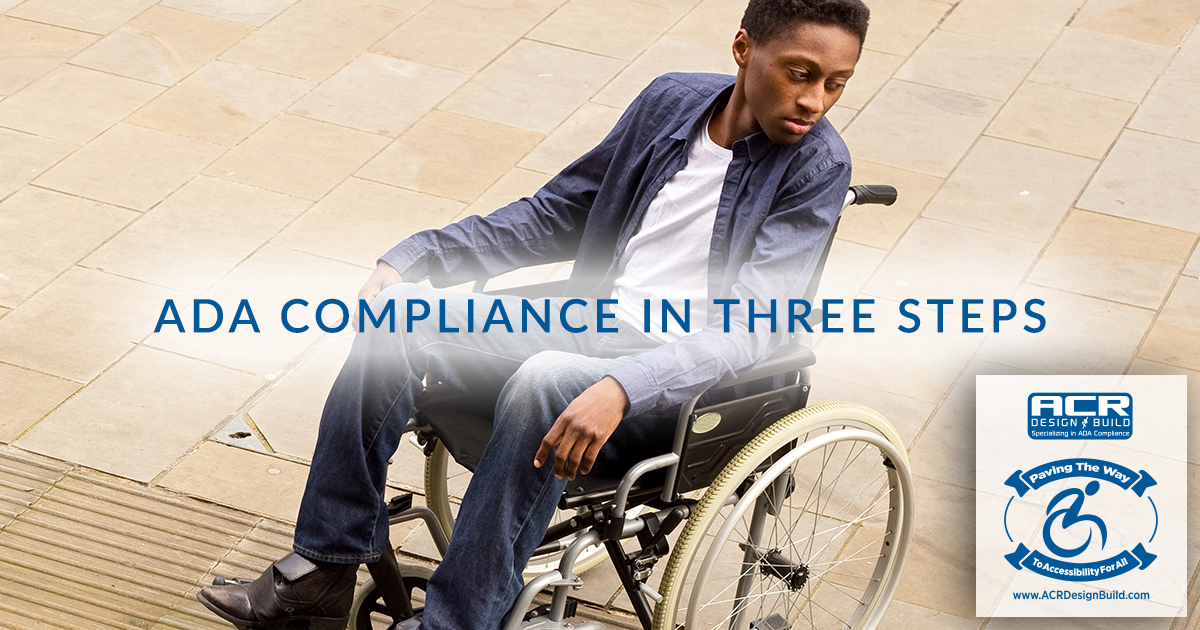 Blog: ADA Compliance in Three Steps | ACR Design & Build