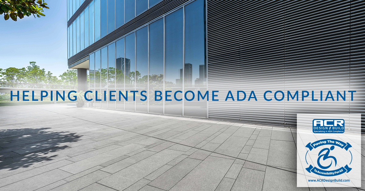 Blog: Helping clients become ADA Compliant | ACR Design & Build